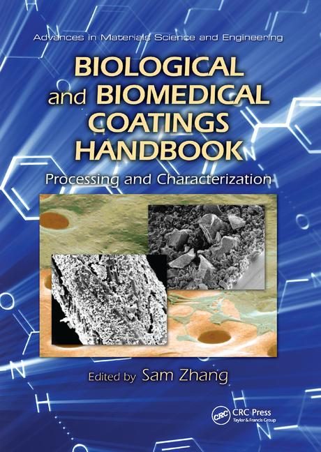 Biological and Biomedical Coatings Handbook: Processing and ...